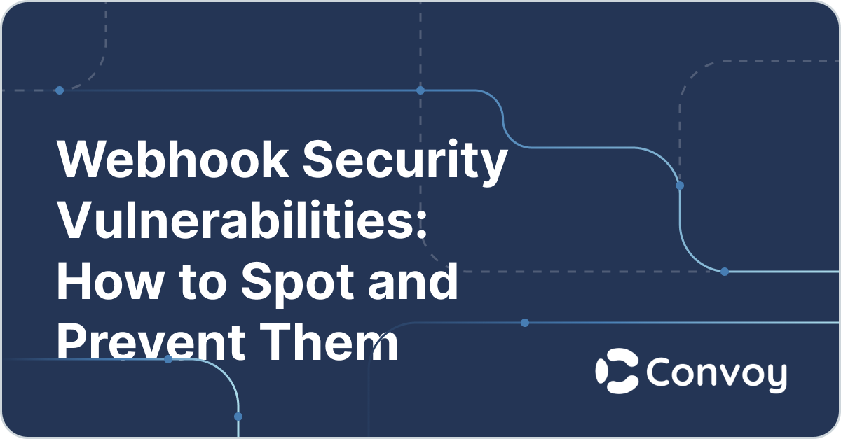 Webhook Security Vulnerabilities How To Spot And Prevent Them The Webhooks Blog