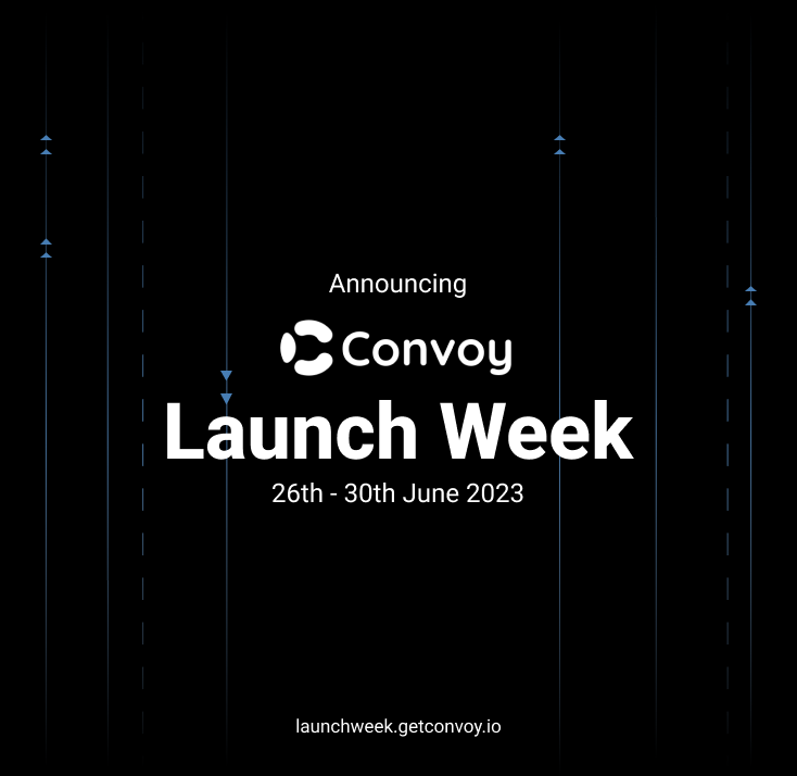 Convoy Announcements: Introducing Convoy Launch Week